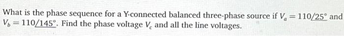 Solved What Is The Phase Sequence For A Y Connected Balanced