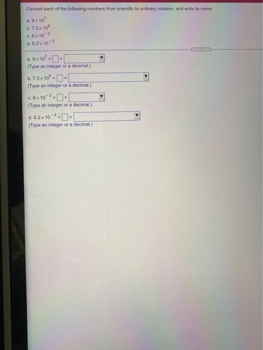 Solved Convert each of the following numbers from scientific | Chegg.com