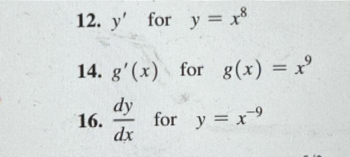 Solved 12 Y′ For Y X8 14 G′ X For G X X9 16 Dxdy For