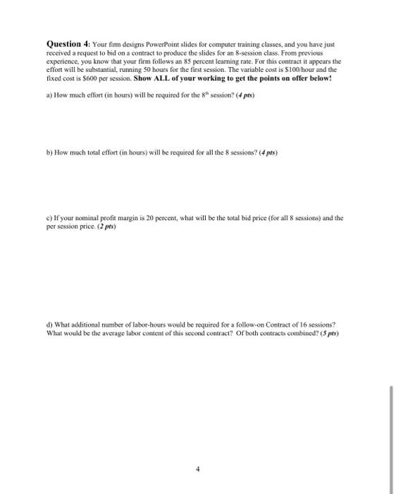 Solved Question 4: Your firm designs PowerPoint slides for | Chegg.com