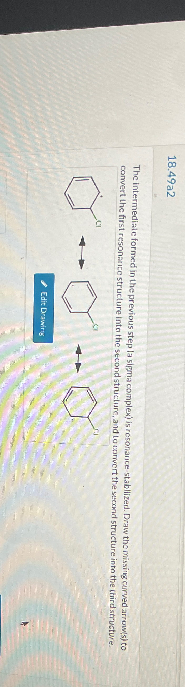 Solved 18.49a2The intermediate formed in the previous step | Chegg.com