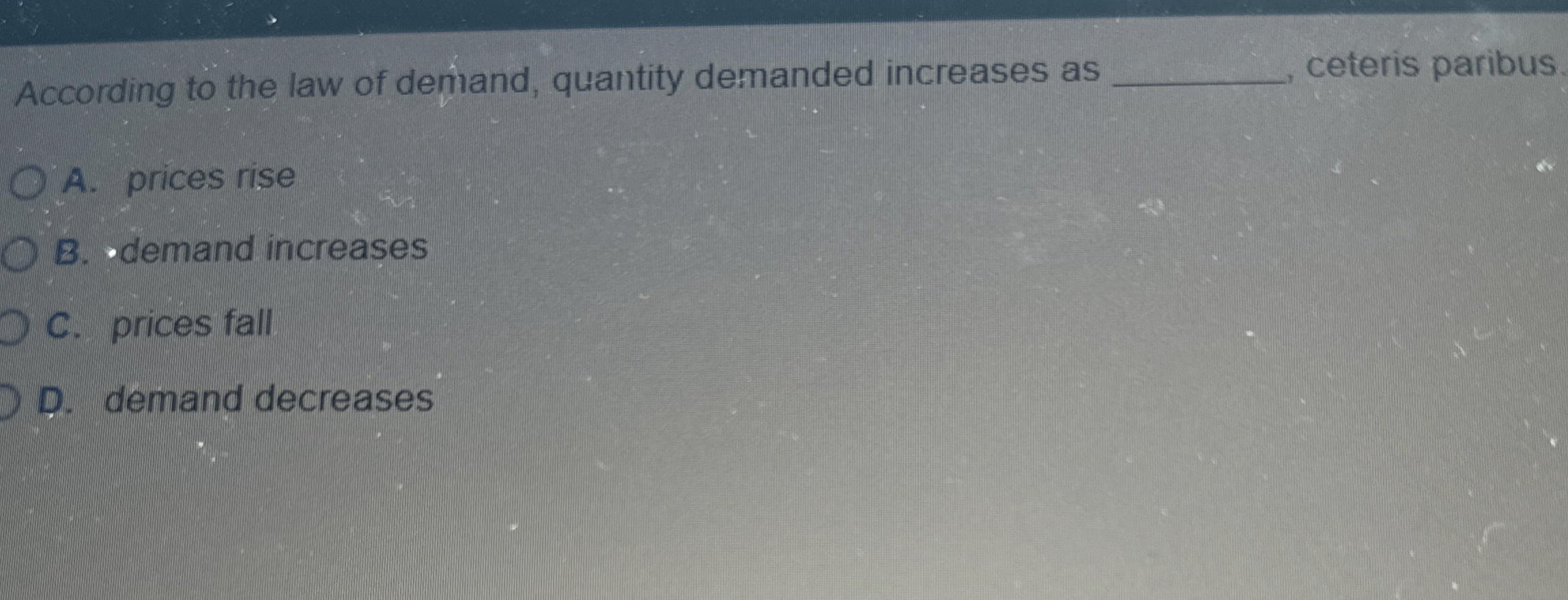 Solved According to the law of demand, quantity demanded | Chegg.com