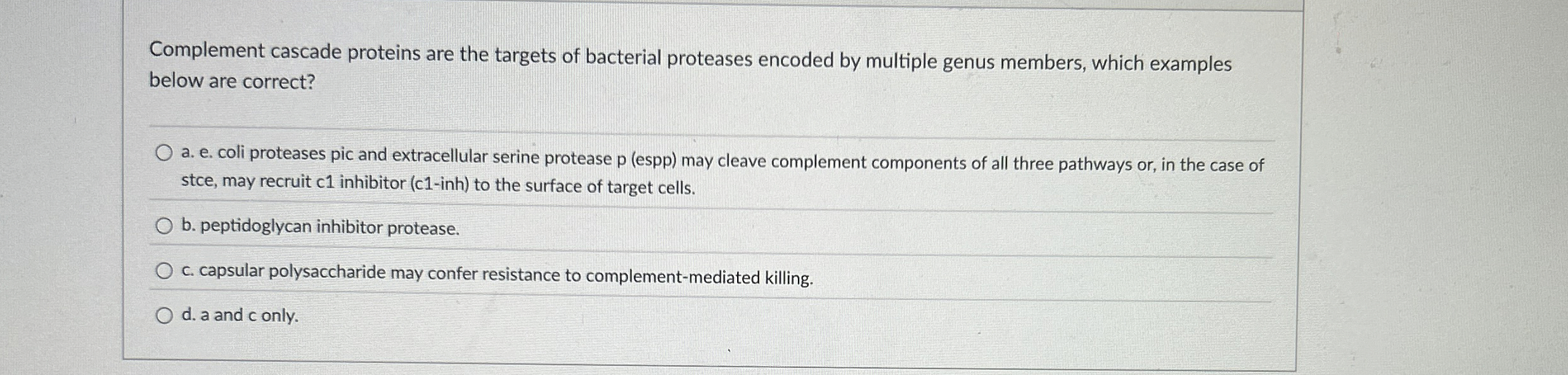 Solved Complement cascade proteins are the targets of | Chegg.com