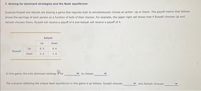 Solved 7. Solving for dominant strategies and the Nash | Chegg.com