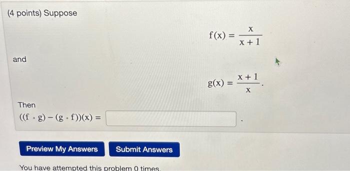 Solved (4 points) Suppose and Then ((f. g)-(g f))(x) = O | Chegg.com