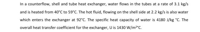 Solved In a counterflow, shell and tube heat exchanger, | Chegg.com