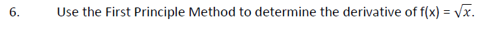 Solved Use the First Principle Method to determine the | Chegg.com