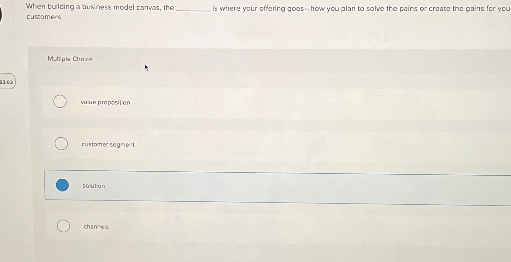 Solved When building a business model canvas, the is where | Chegg.com