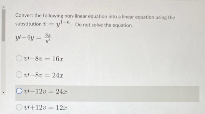 Solved Convert the following non-linear equation into a | Chegg.com