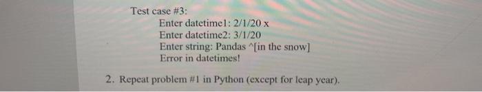 Solved Prompt and read in two DateTime values and a string | Chegg.com