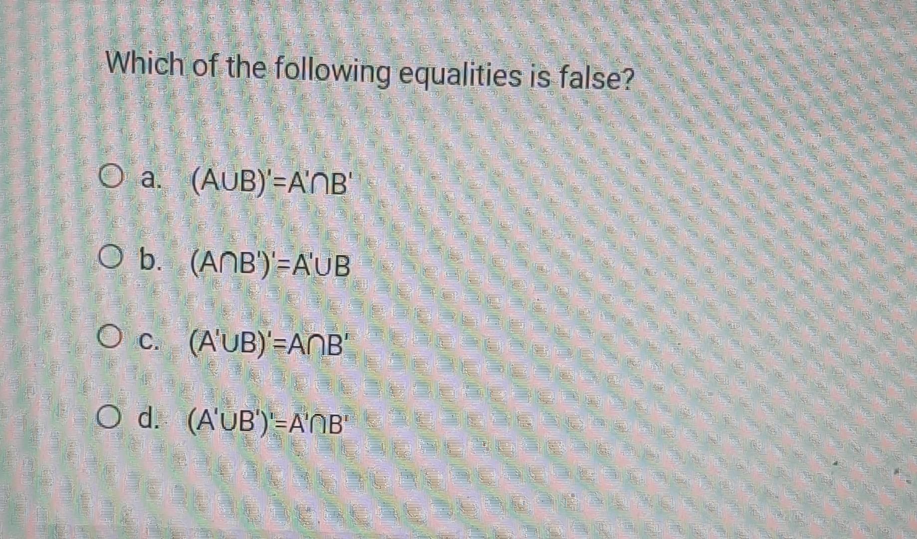 Solved Which of the following equalities is false? a. | Chegg.com