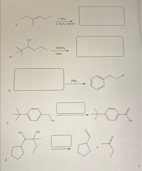 Solved f) 2. H2O2⋅NaOH 1. BH3 g) heat KHSO4 h) i) | Chegg.com