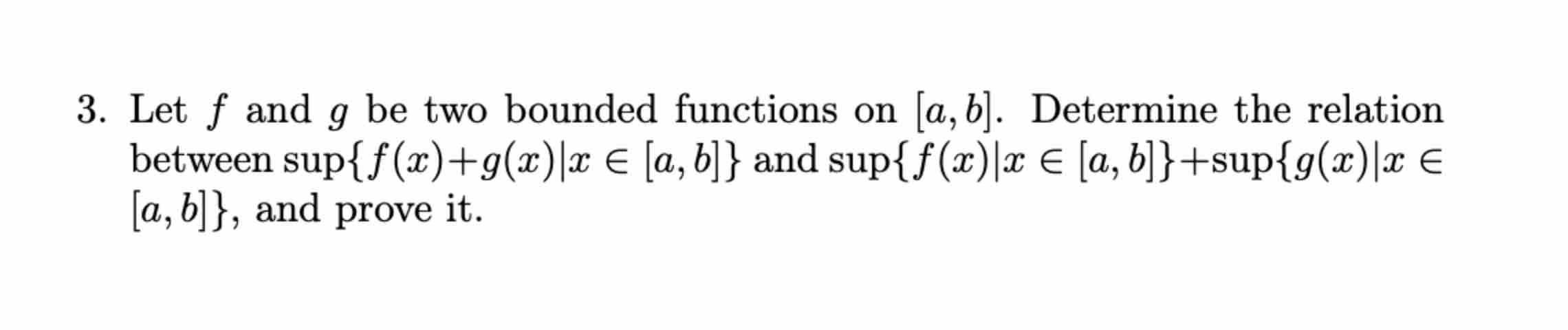 Solved Let f ﻿and g ﻿be two bounded functions on a,b. | Chegg.com