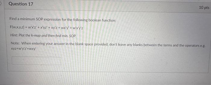 Solved Question 17 10 pts Find a minimum SOP expression for | Chegg.com