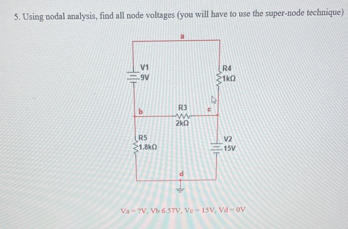 Solved 5. Using nodal analysis, find all node voltages (you | Chegg.com