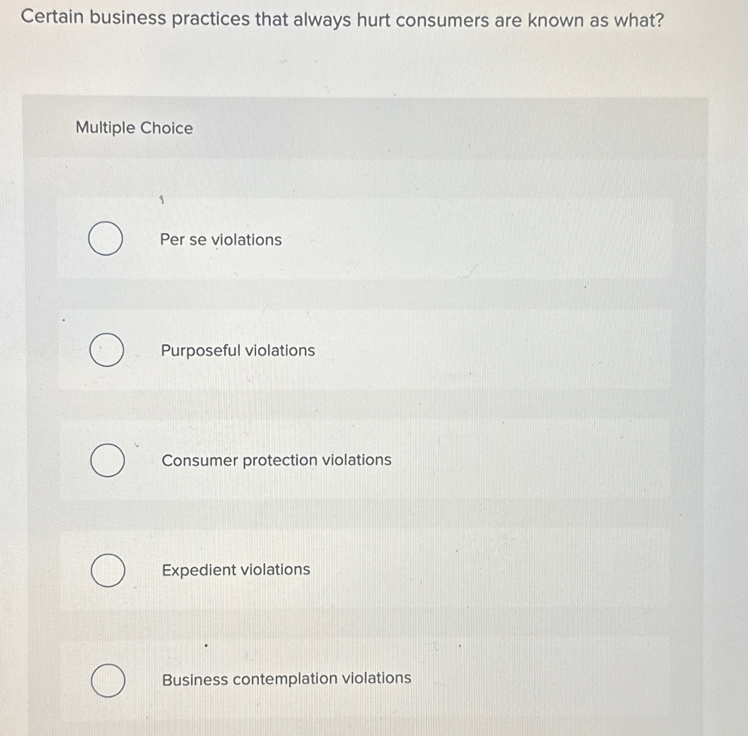 Solved Certain business practices that always hurt consumers | Chegg.com