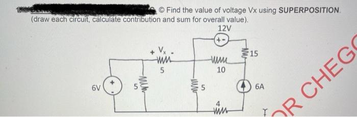 Solved Find the value of voltage Vx using SUPERPOSITION. | Chegg.com