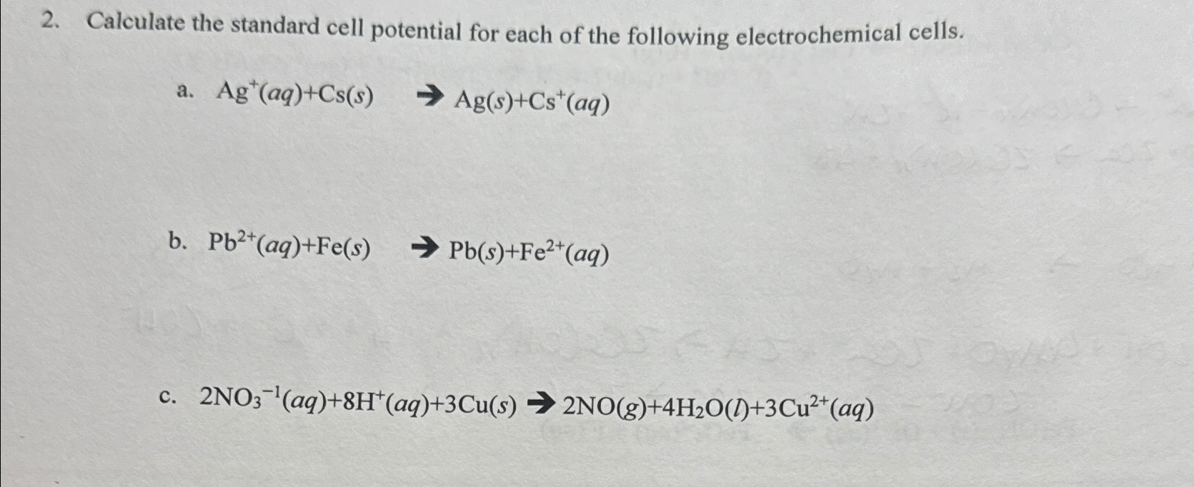 Solved Calculate the standard cell potential for each of the | Chegg.com