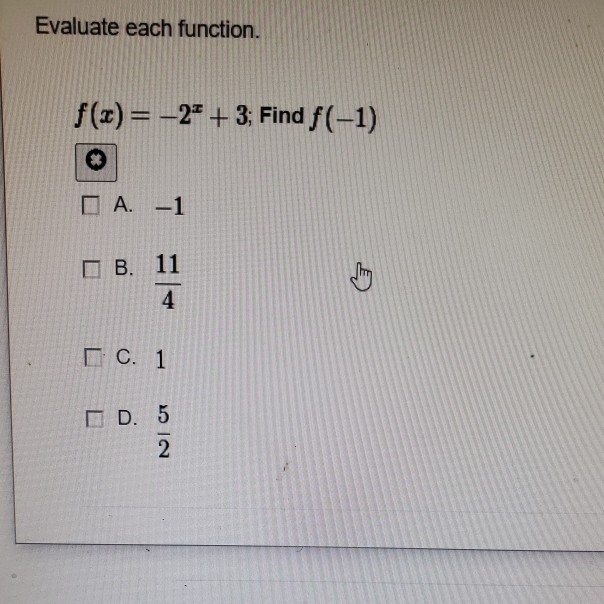 Solved Evaluate each function. f(x)= –2+ + 3; Find f(-1) A. | Chegg.com