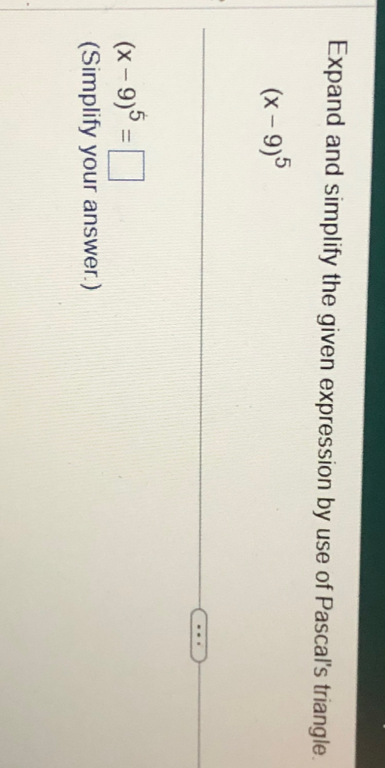 Solved Expand and simplify the given expression by use of | Chegg.com