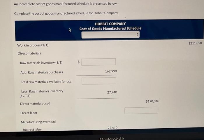 Solved An incomplete cost of goods manufactured schedule is | Chegg.com