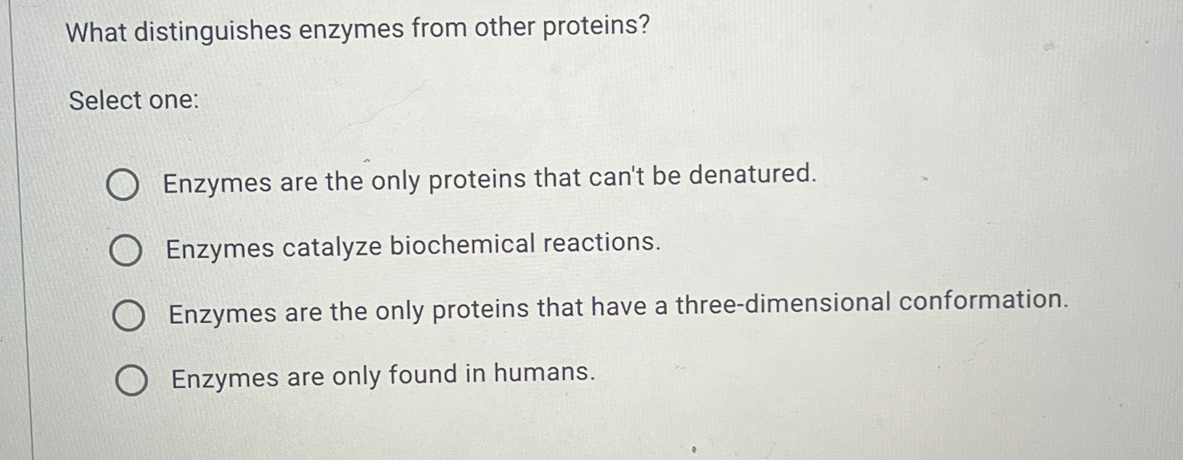 Solved What distinguishes enzymes from other proteins?Select | Chegg.com