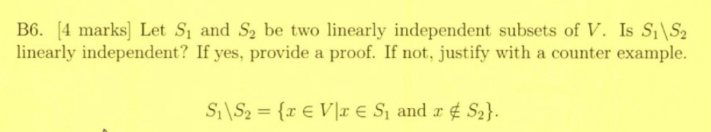 Solved B6. [4 ﻿marks] ﻿Let S1 ﻿and S2 ﻿be two linearly | Chegg.com