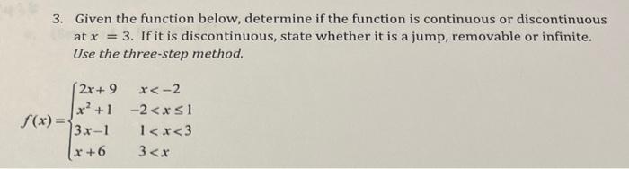 Solved 3. Given the function below, determine if the | Chegg.com