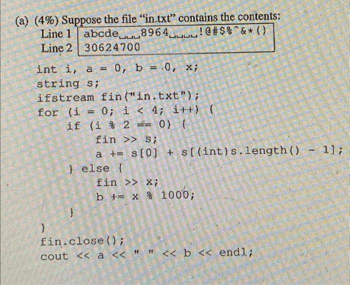 Solved (a) (4%) Suppose the file "in.txt" contains the | Chegg.com