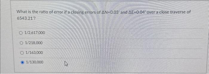 Solved What is the ratio of error if a closing errors of | Chegg.com
