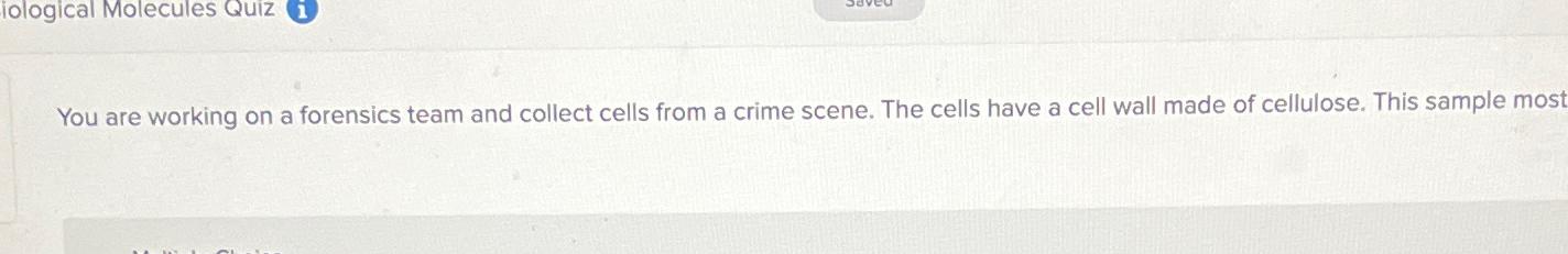 Solved You are working on a forensics team and collect cells | Chegg.com