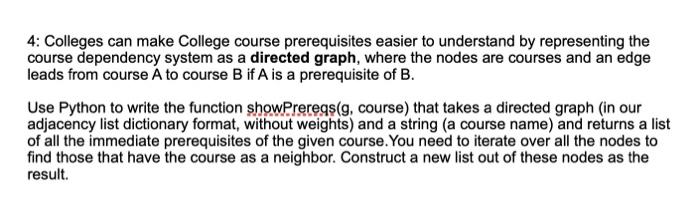 Solved 4: Colleges can make College course prerequisites | Chegg.com