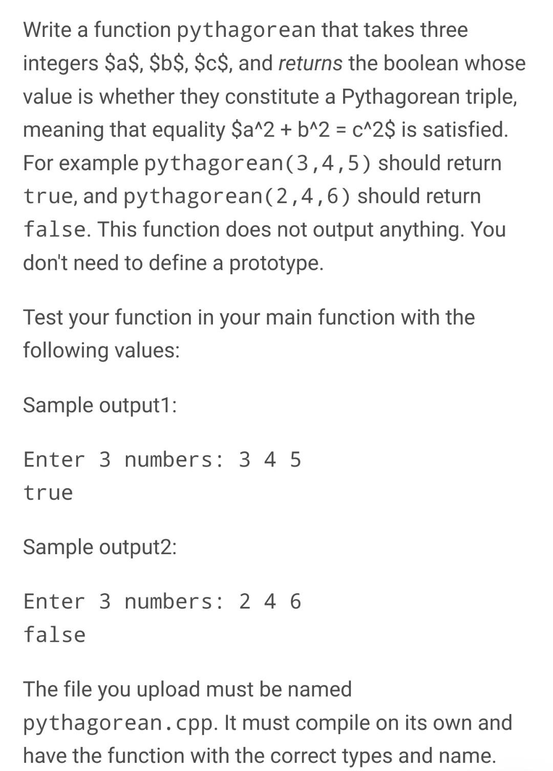 Solved Write a function pythagorean that takes three | Chegg.com Solved Write a function pythagorean that takes three | Chegg.com