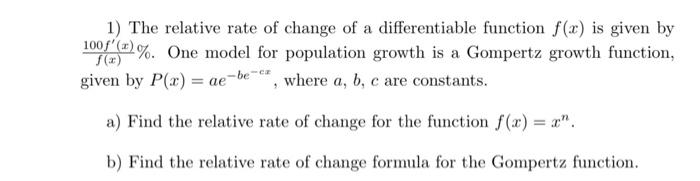 Solved 1) The relative rate of change of a differentiable | Chegg.com