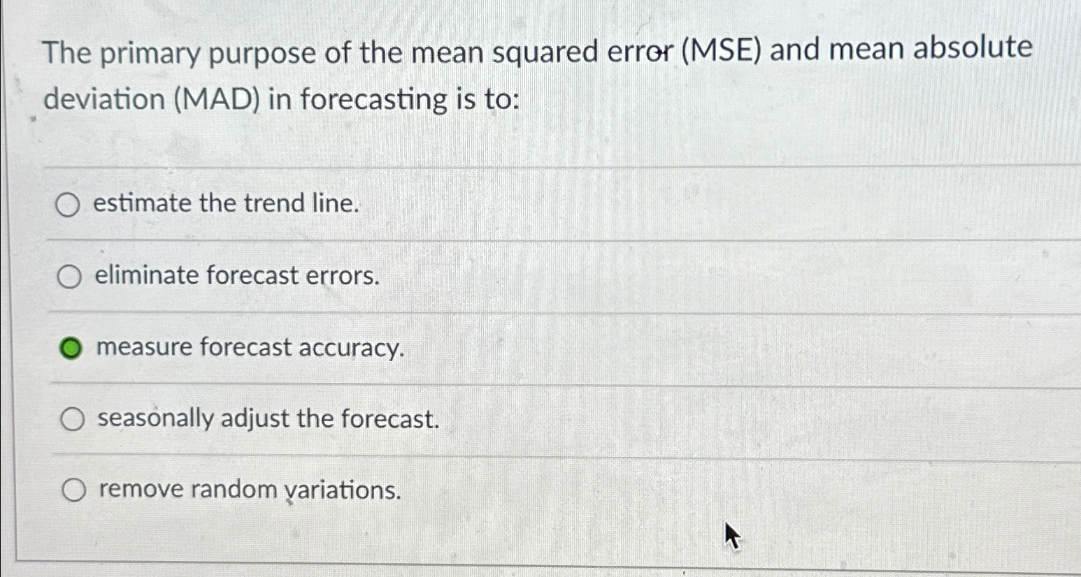 Solved The Primary Purpose Of The Mean Squared Error Mse