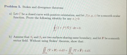 Solved Problem 5. ﻿Stokes and divergence theoremsa) ﻿Let C | Chegg.com