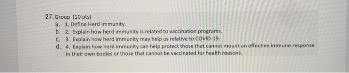 Solved 27. Group (10 pts) a. 1. Define Herd Immunity b. 2. | Chegg.com