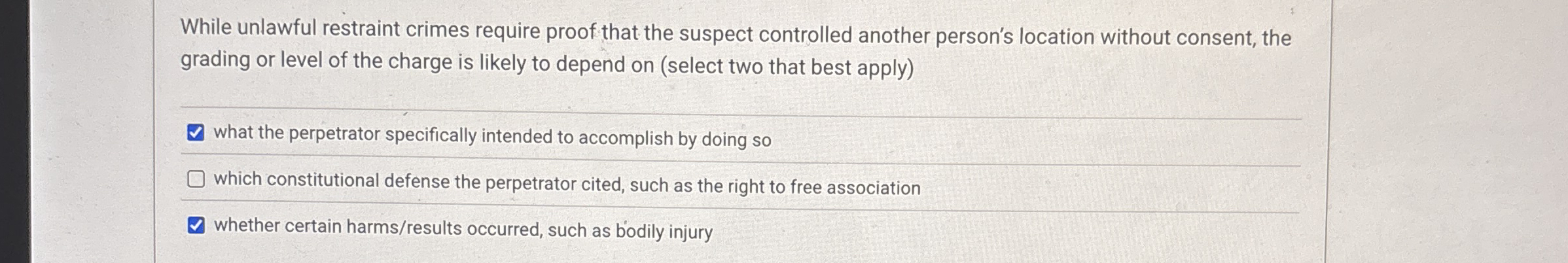 Solved While unlawful restraint crimes require proof that | Chegg.com