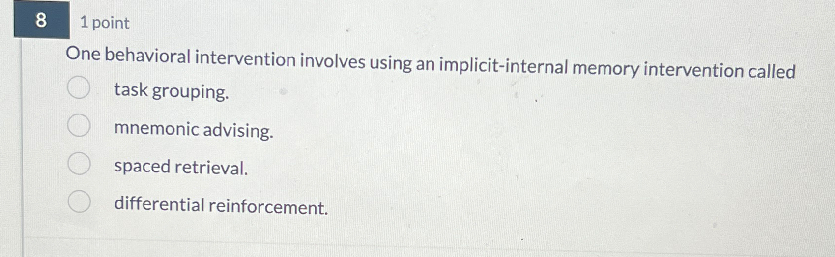 Solved 81 ﻿pointOne behavioral intervention involves using | Chegg.com