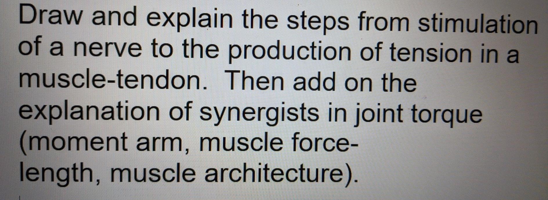 Solved Draw and explain the steps from stimulation of a | Chegg.com