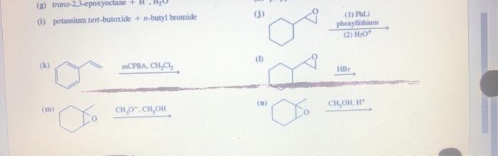 Solved (trans-2,3-epoxyoctane H. (1) potassium tert-butoxide | Chegg.com