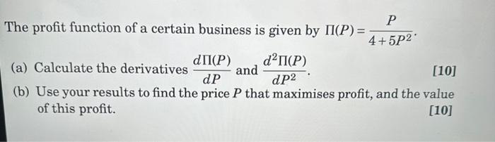 Solved The profit function of a certain business is given by | Chegg.com