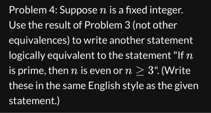 Solved Problem 4: Suppose n is a fixed integer. Use the | Chegg.com