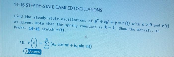 Solved 13-16 STEADY-STATE DAMPED OSCILLATIONS Find the | Chegg.com