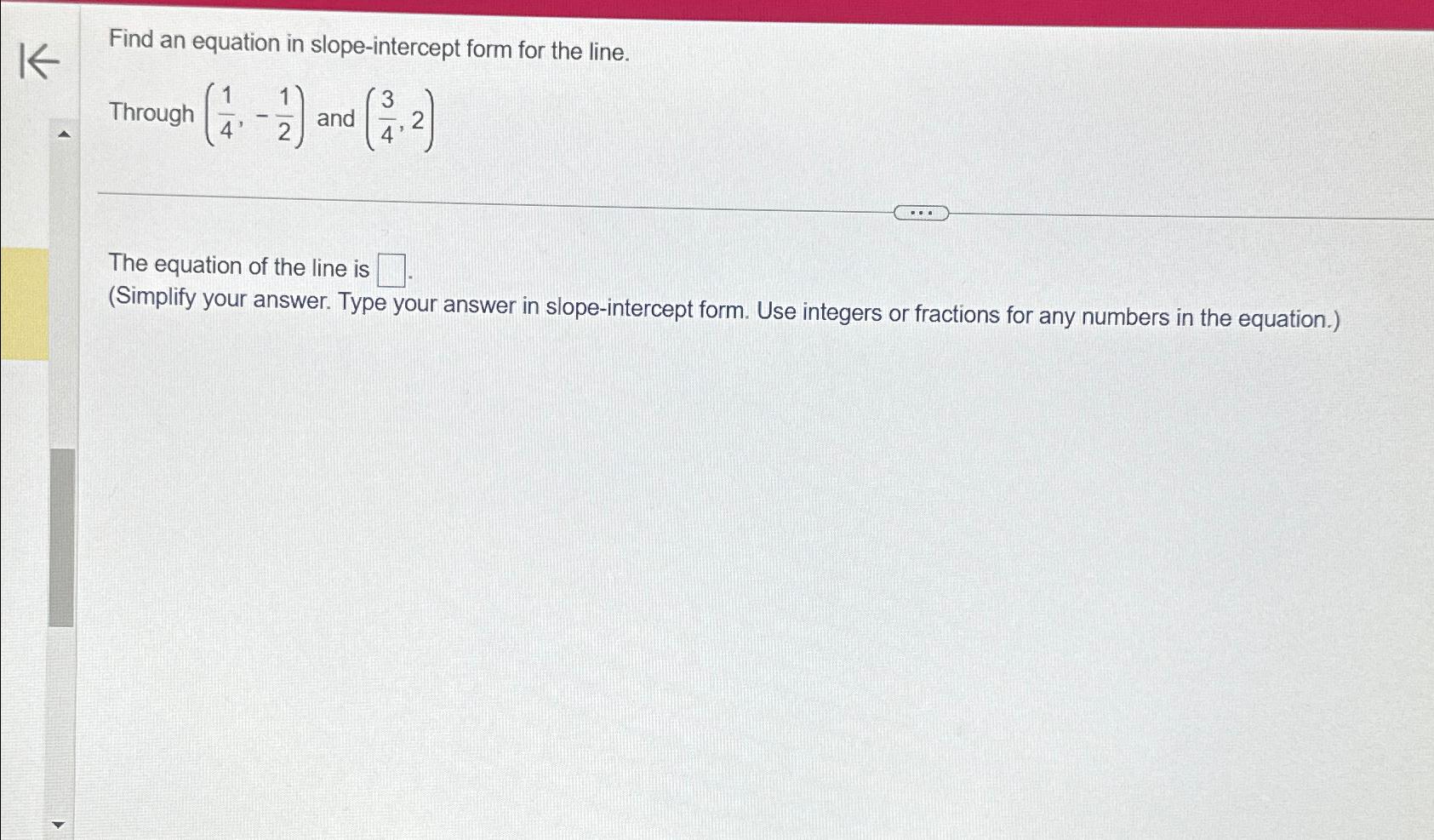 Solved Find an equation in slope-intercept form for the | Chegg.com
