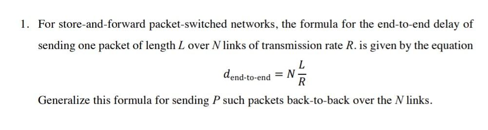 Solved 1. For store-and-forward packet-switched networks, | Chegg.com