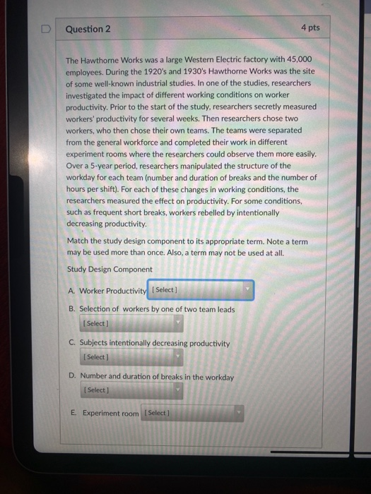 Solved Question 2 4 pts The Hawthorne Works was a large | Chegg.com