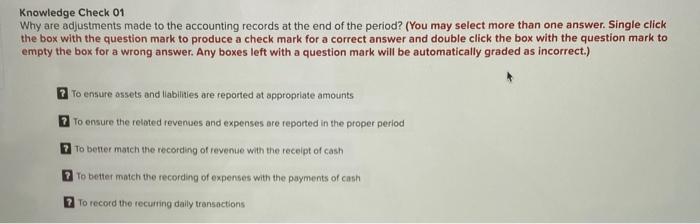 Solved Knowledge Check 01 Why are adjustments made to the | Chegg.com