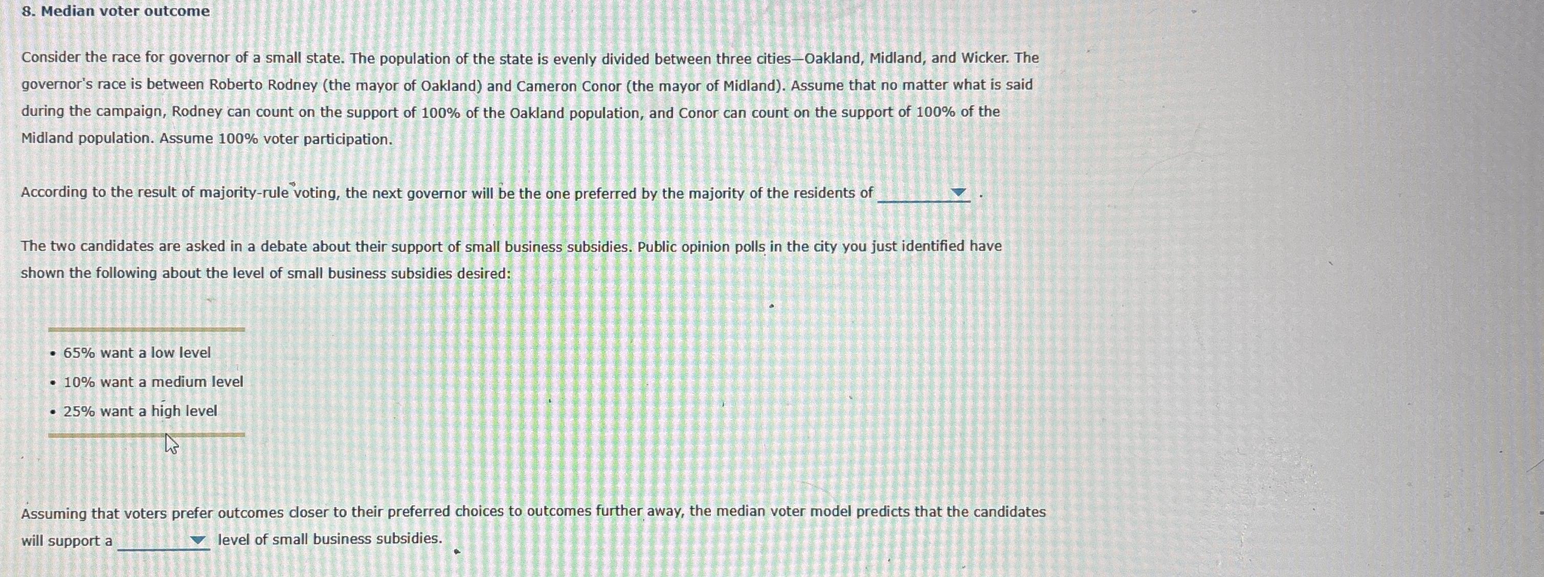 Solved Median voter outcomeConsider the race for governor of | Chegg.com