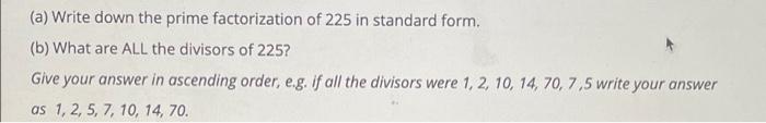 Solved (a) Write down the prime factorization of 225 in | Chegg.com